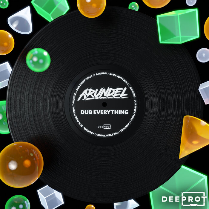 Dub Everything by Arundel/DEEPROT on MP3, WAV, FLAC, AIFF & ALAC at ...