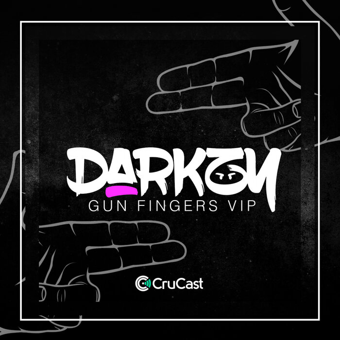 Gun Fingers VIP by Darkzy on MP3, WAV, FLAC, AIFF & ALAC at Juno Download
