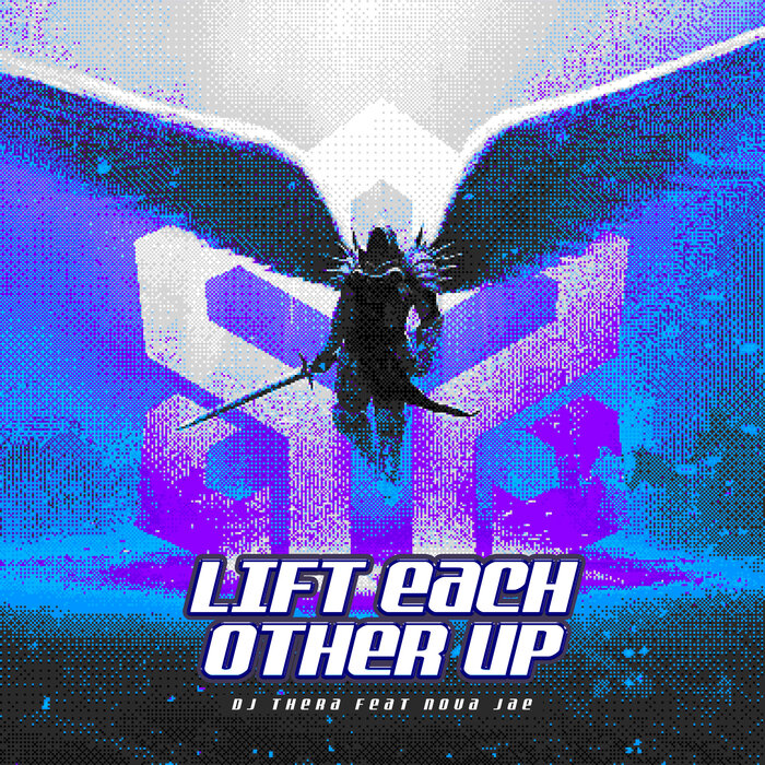 Lift Each Other Up by Dj Thera feat Nova Jae on MP3, WAV, FLAC, AIFF ...