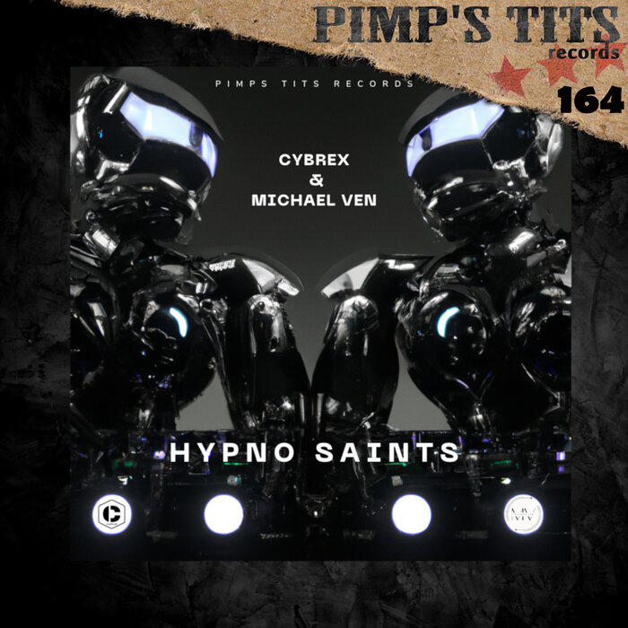 Hypno Saints by Cybrex/Michael Ven on MP3, WAV, FLAC, AIFF & ALAC at Juno Download