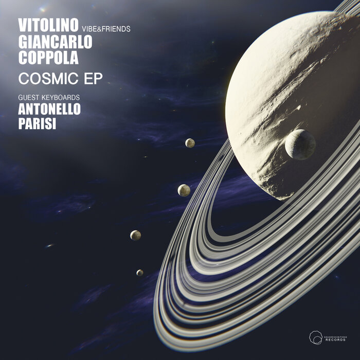 Cosmic EP by Vitolino Vibe & Friends feat Giancarlo Coppola/Antonello Parisi on MP3, WAV, FLAC ...