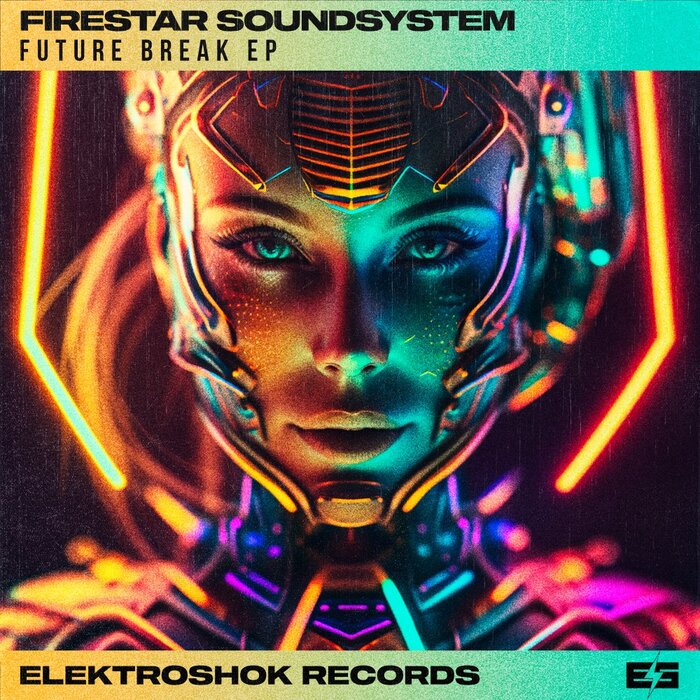 Future Break EP by Firestar Soundsystem on MP3, WAV, FLAC, AIFF & ALAC ...