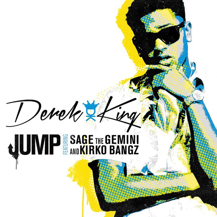 Jump by Derek King feat Kirko Bangz/Sage The Gemini on MP3, WAV, FLAC ...