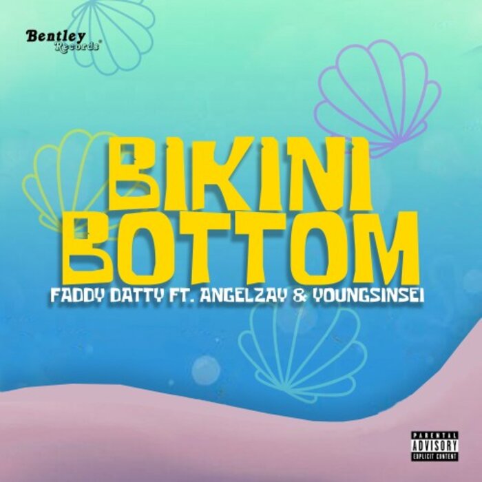 Bikini Bottom by Faddy Datty feat Angelzay/Young Sinsei on MP3, WAV ...