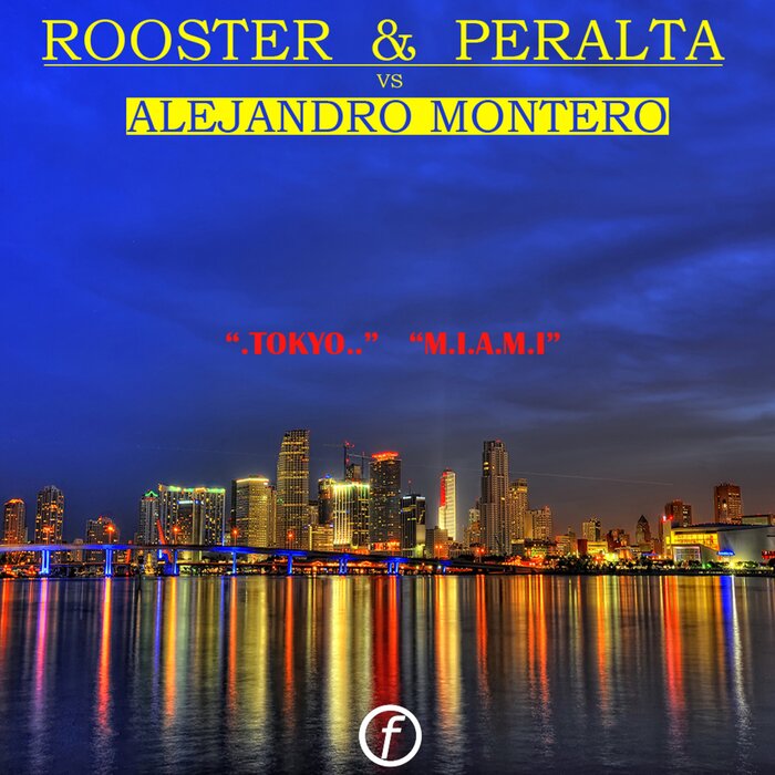 Tokyo / Miami by Sammy Peralta/DJ Rooster feat Alejandro Montero on MP3 ...