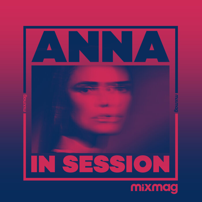 ANNA/Various: Mixmag Presents ANNA: In Session (DJ Mix) at Juno Download