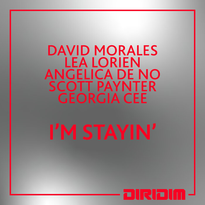 I M STAYIN by David Morales/Lea Lorien/Angelica De No/Scott Paynter ...