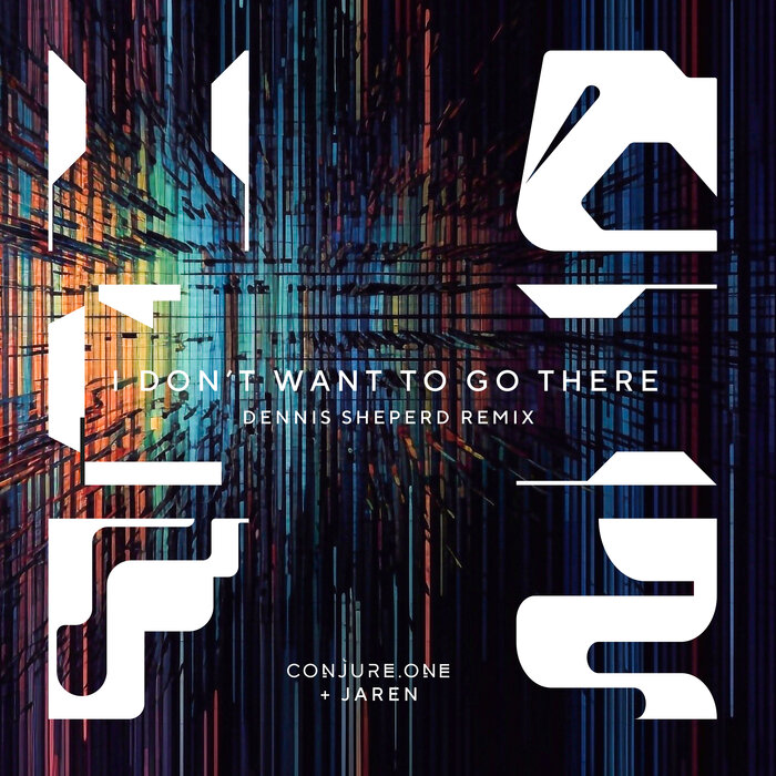 I Don t Want To Go There by Conjure One/Jaren on MP3, WAV, FLAC, AIFF ...