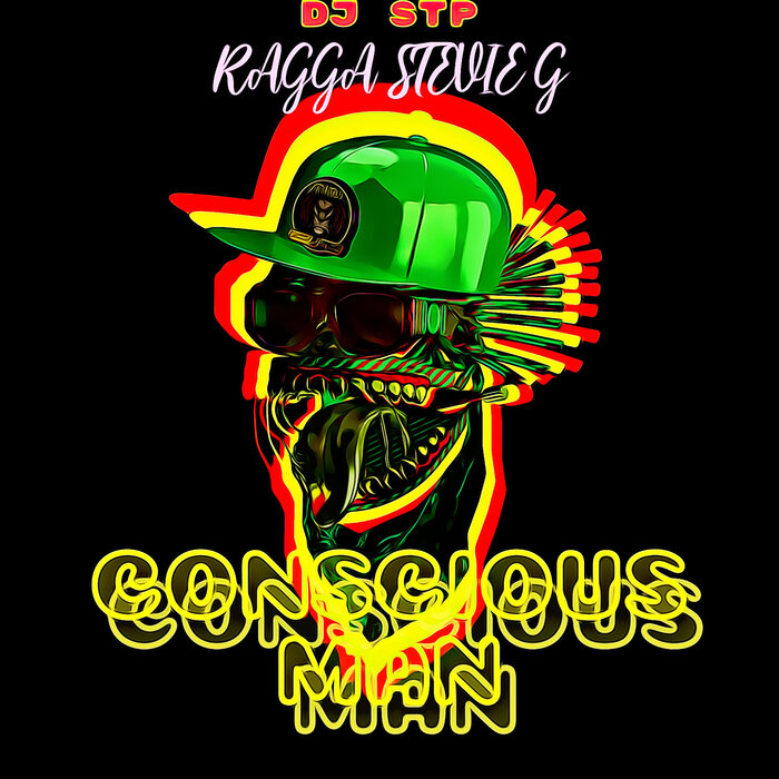 Conscious Man by Dj Stp/Ragga Stevie G on MP3, WAV, FLAC, AIFF & ALAC ...