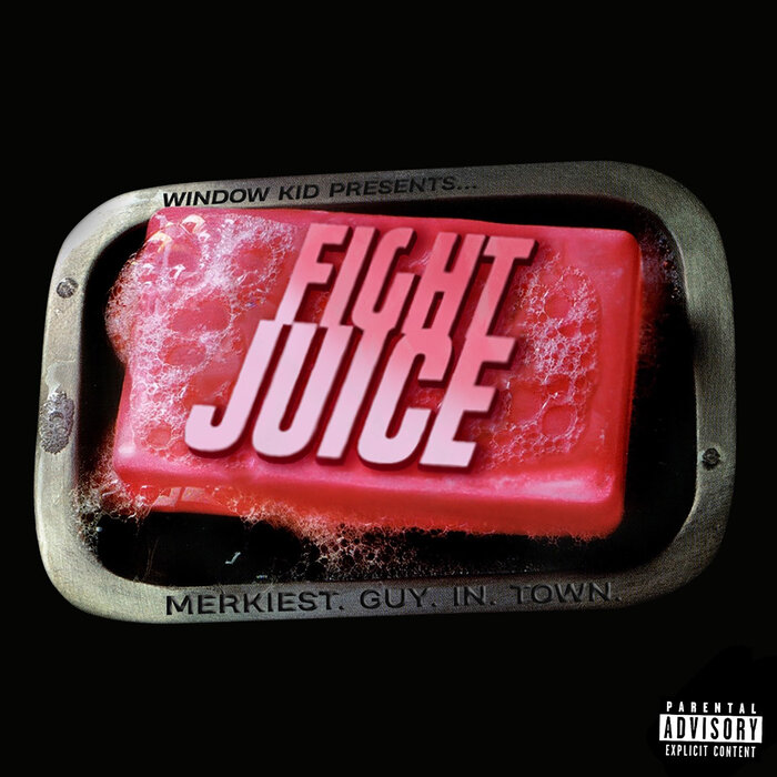 Fight Juice (Explicit) by Window Kid feat Zoutr on MP3, WAV, FLAC, AIFF & ALAC at Juno Download