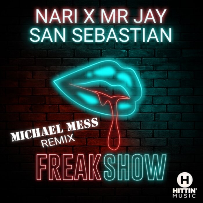 Freakshow by San Sebastian/Nari/Mr Jay on MP3, WAV, FLAC, AIFF & ALAC ...