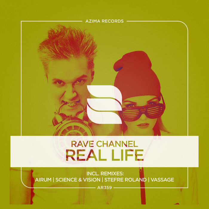 Real Life by Rave Channel on MP3, WAV, FLAC, AIFF & ALAC at Juno Download