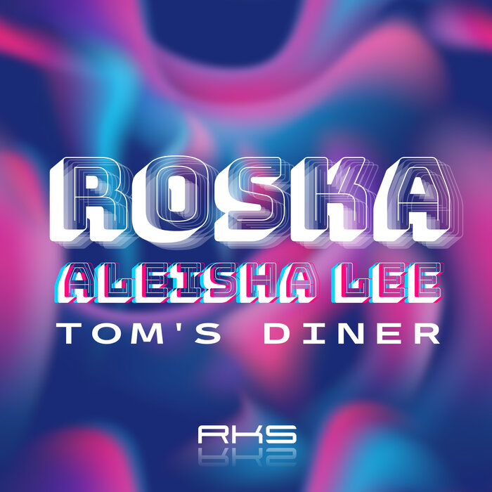 Tom s Diner by Roska feat Aleisha Lee on MP3, WAV, FLAC, AIFF & ALAC at ...