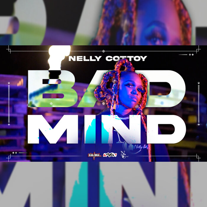 Bad Mind by Nelly Cottoy on MP3, WAV, FLAC, AIFF & ALAC at Juno Download