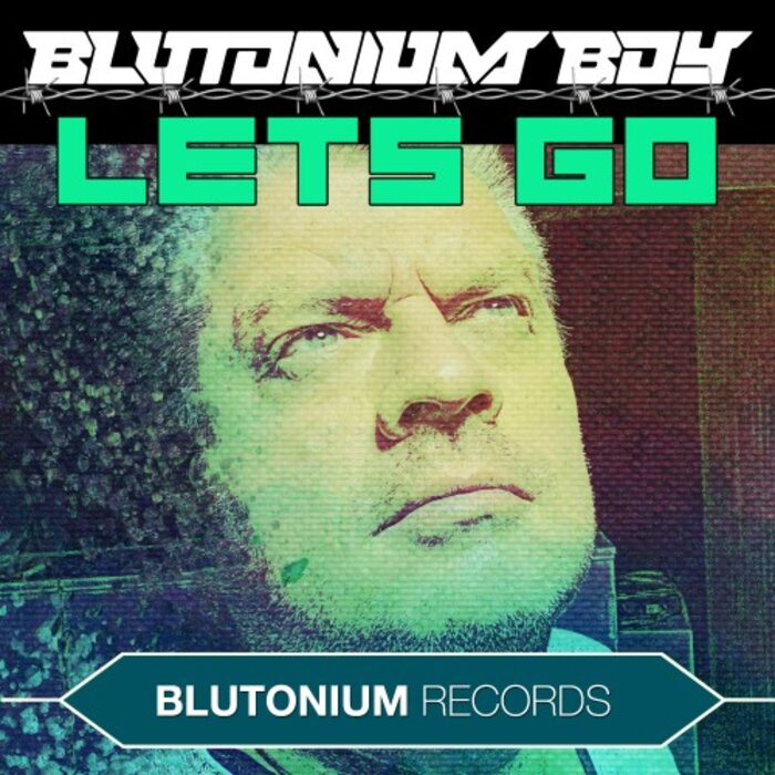 Lets Go by Blutonium Boy on MP3, WAV, FLAC, AIFF & ALAC at Juno Download