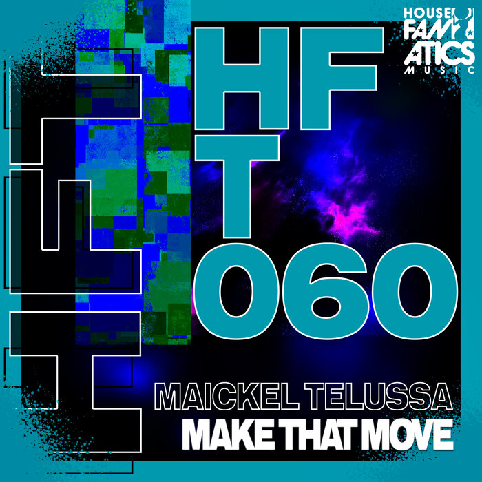 Make That Move by Maickel Telussa on MP3, WAV, FLAC, AIFF & ALAC at Juno Download