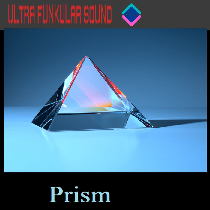 Prism by Ultra Funkular Sound on MP3, WAV, FLAC, AIFF & ALAC at Juno ...