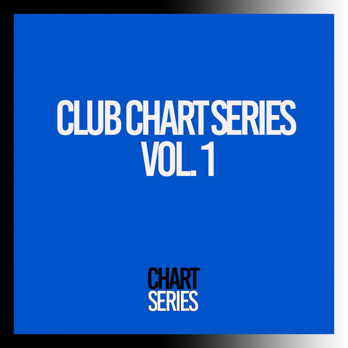 Various: Club Chart Series, Vol 1 at Juno Download