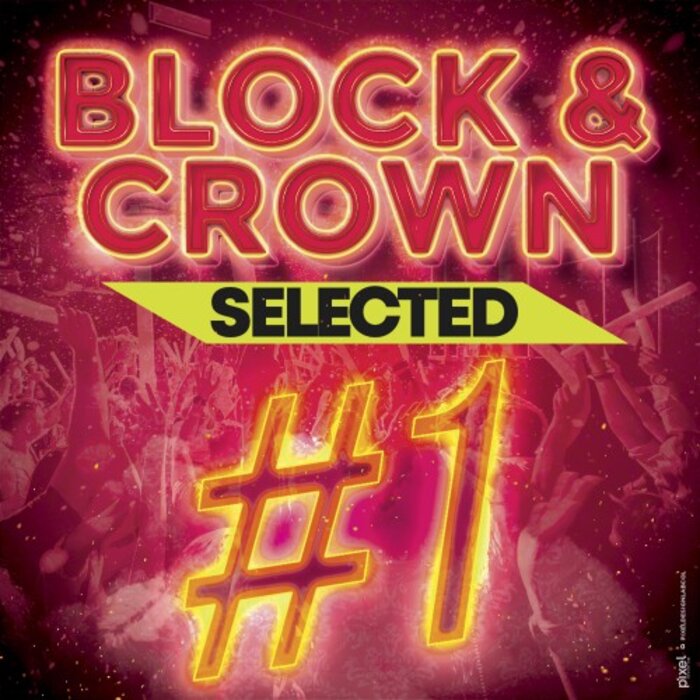 Selected #1 by Block & Crown on MP3, WAV, FLAC, AIFF & ALAC at Juno ...