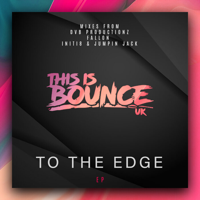 To The Edge by Fallon (UK)/DvB Productionz/Initi8/Jumpin Jack on MP3 ...