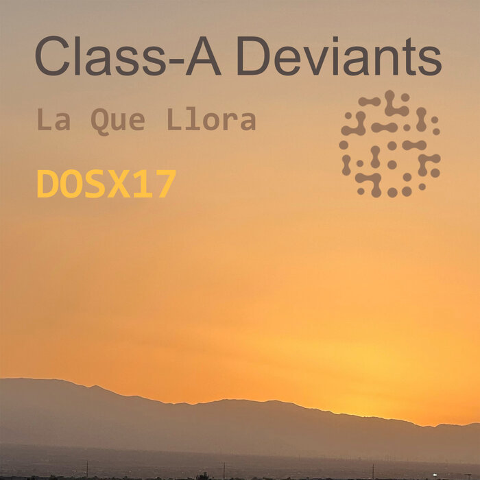 La Que Llora by Class-A Deviants on MP3, WAV, FLAC, AIFF & ALAC at Juno Download