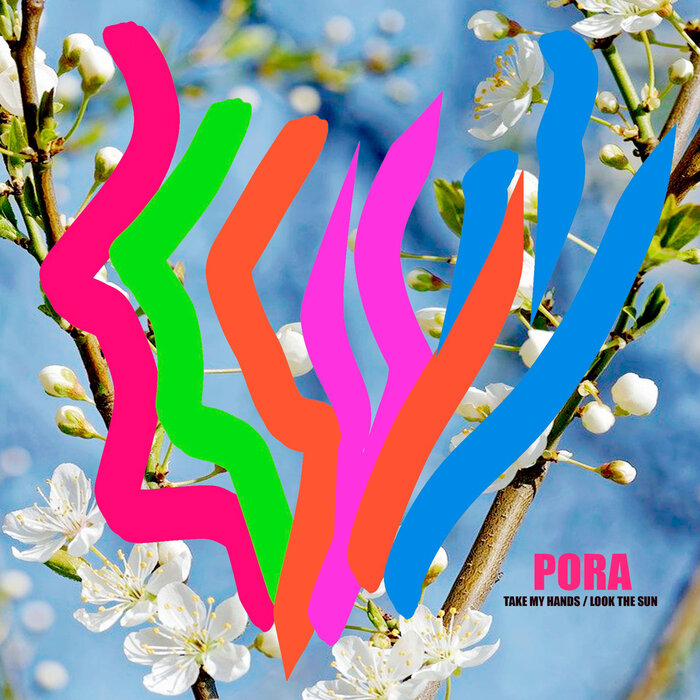 Take My Hands / Look The Sun by Pora on MP3, WAV, FLAC, AIFF & ALAC at ...