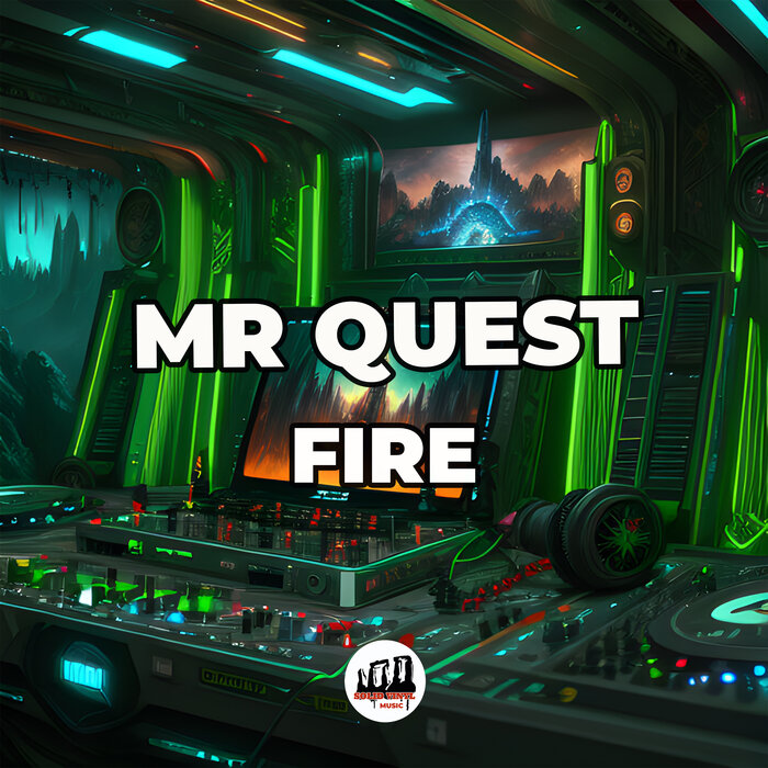 FIRE by Mr Quest on MP3, WAV, FLAC, AIFF & ALAC at Juno Download