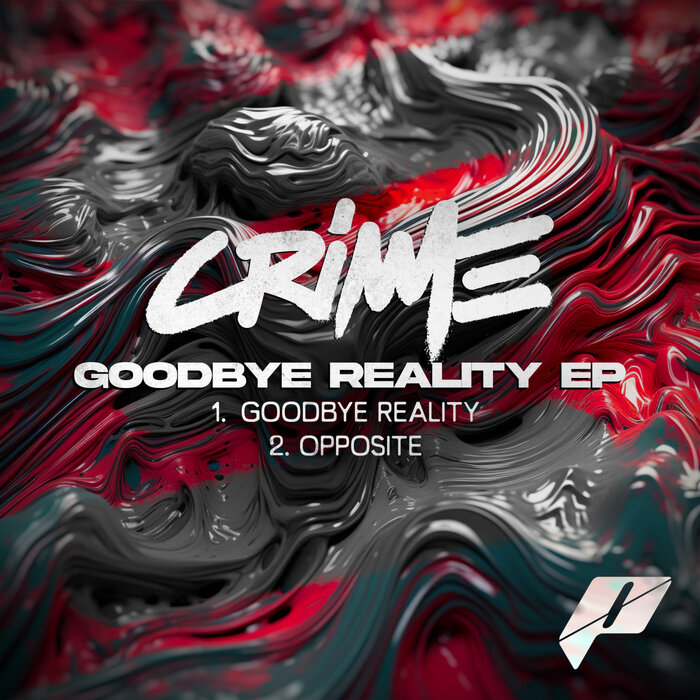 Goodbye Reality EP (Explicit) by CRIME on MP3, WAV, FLAC, AIFF & ALAC at Juno Download