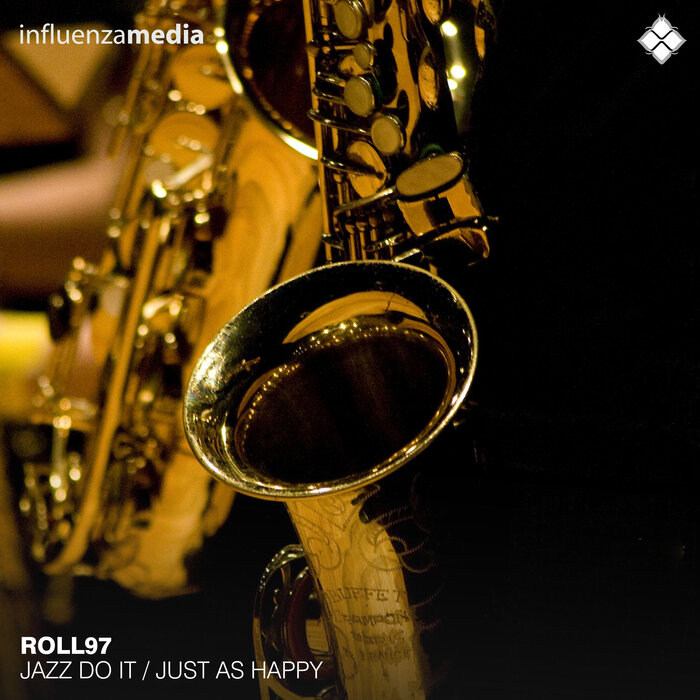 Jazz Do It / Just As Happy by Roll97 on MP3, WAV, FLAC, AIFF & ALAC at Juno Download