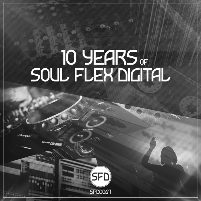 Various: 10 Years Of Soul Flex Digital at Juno Download