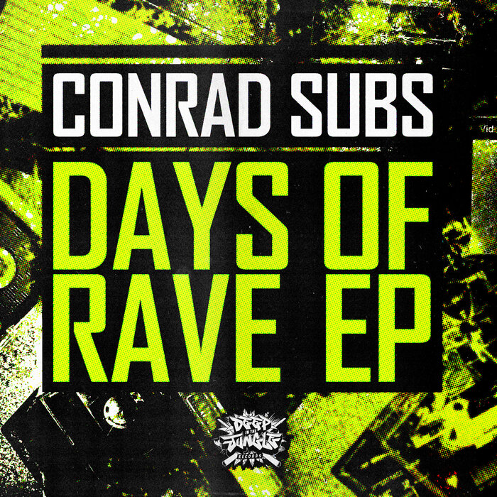 Conrad Subs - Days Of Rave EP on Juno Download | MP3, WAV, FLAC