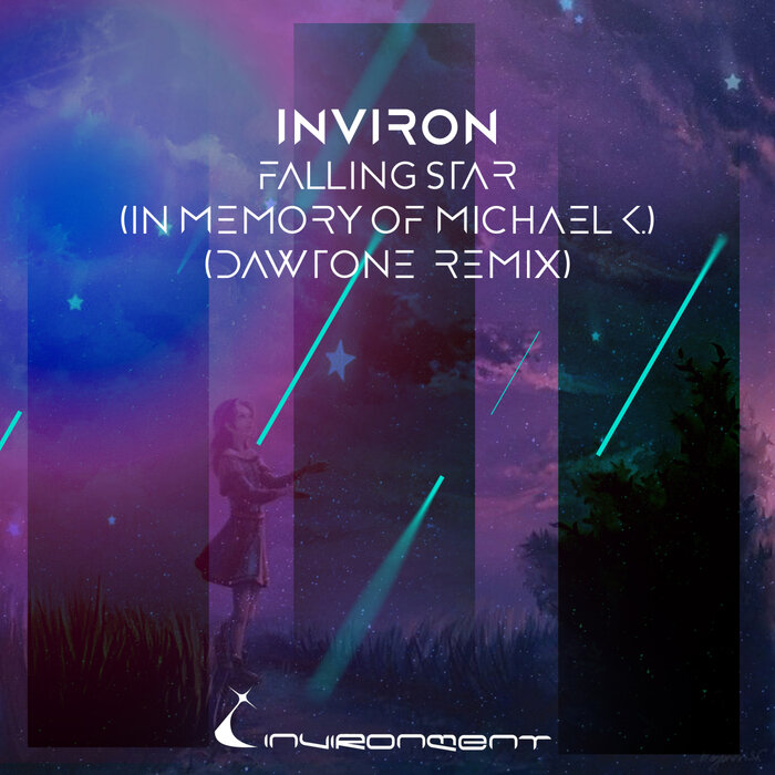 Falling Star (In Memory Of Michael K.) by INVIRON on MP3, WAV, FLAC ...