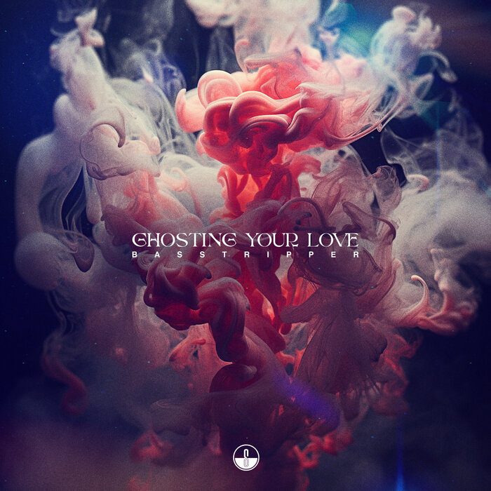 Basstripper - Ghosting Your Love on Juno Download | MP3, WAV, FLAC