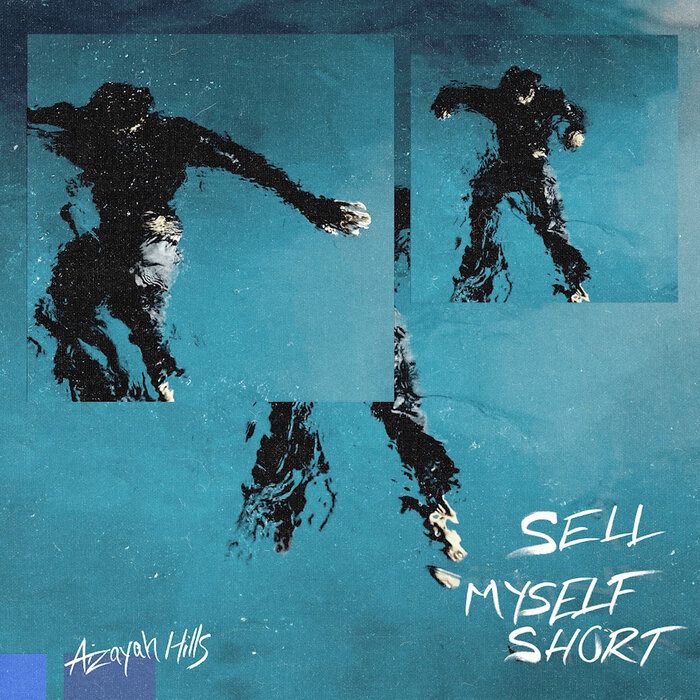 Sell Myself Short by Aizayah Hills on MP3, WAV, FLAC, AIFF & ALAC at ...