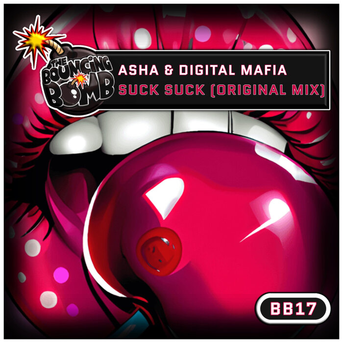 Suck Suck by Asha/Digital Mafia on MP3, WAV, FLAC, AIFF & ALAC at Juno Download