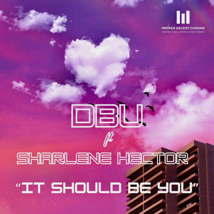 It Should Be You by DBU feat Sharlene Hector on MP3, WAV, FLAC, AIFF ...