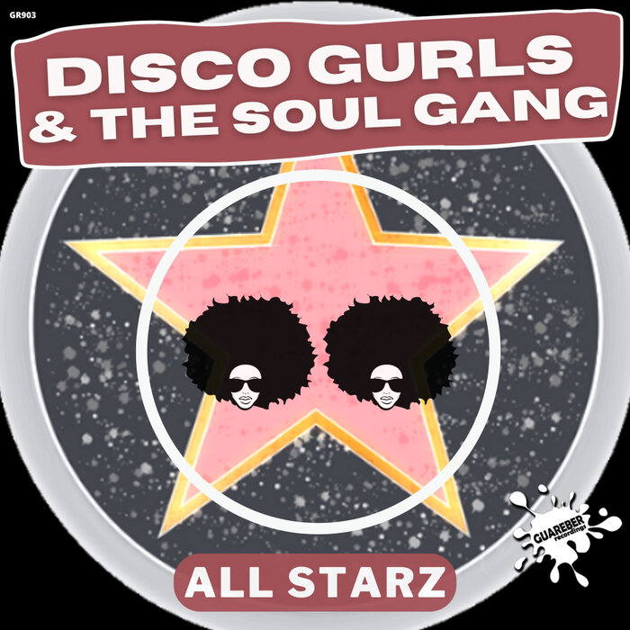 All Starz by Disco Gurls/The Soul Gang on MP3, WAV, FLAC, AIFF & ALAC ...
