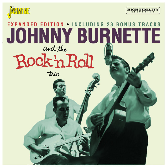 Johnny Burnette/Rock 'N' Roll Trio - Rock 'N' Roll Trio on Juno ...