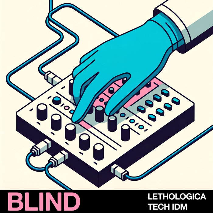 BLIND Audio: Lethologica - Tech IDM (Sample Pack WAV) at Juno Download