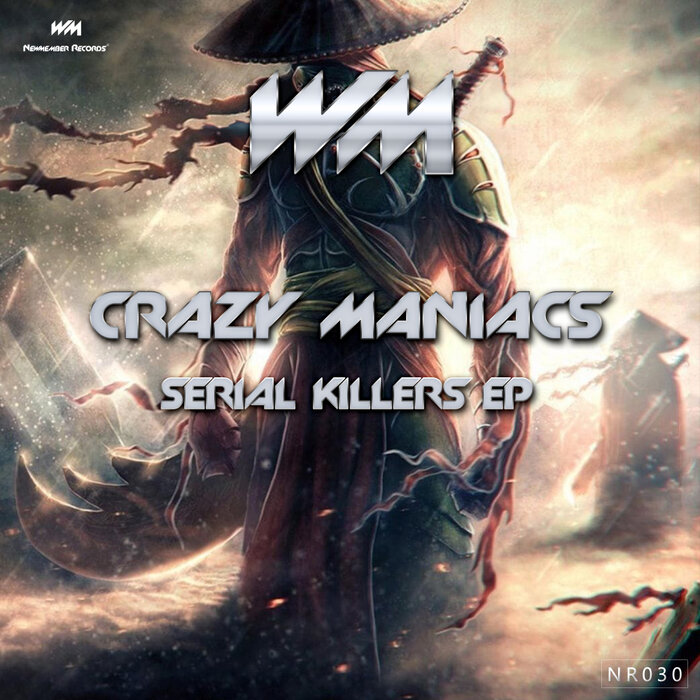 Serial Killers by Crazy Maniacs on MP3, WAV, FLAC, AIFF & ALAC at Juno ...