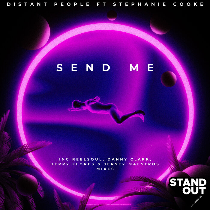 Send Me by Distant People feat Stephanie Cooke on MP3, WAV, FLAC, AIFF ...