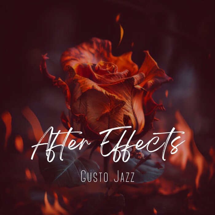 After Effects by Gusto Jazz on MP3, WAV, FLAC, AIFF & ALAC at Juno Download