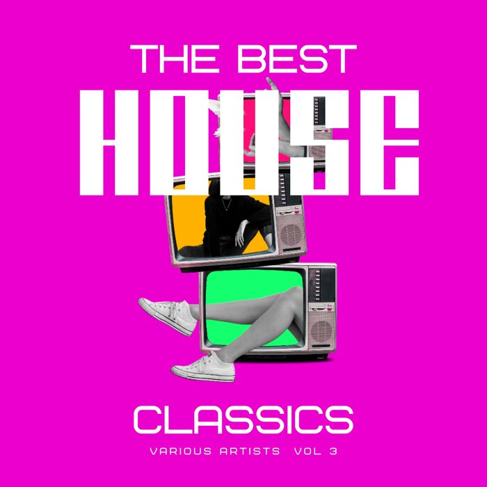 Various: The Best House Classics, Vol 3 at Juno Download