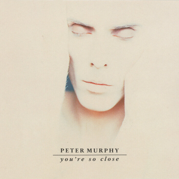 You re So Close by Peter Murphy on MP3, WAV, FLAC, AIFF & ALAC at Juno ...