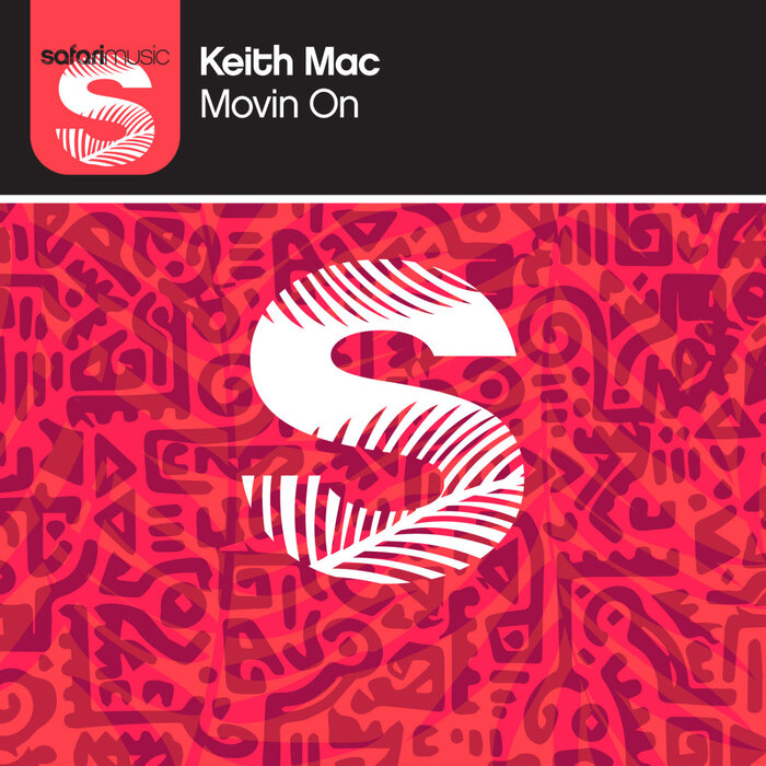 Movin On by Keith Mac on MP3, WAV, FLAC, AIFF & ALAC at Juno Download