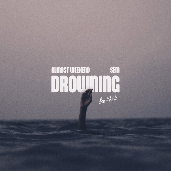 Drowning by Almost Weekend/SEM on MP3, WAV, FLAC, AIFF & ALAC at Juno ...