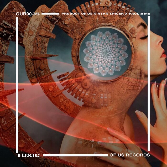 Toxic by Product of Us/Ryan Spicer/Paul & Me on MP3, WAV, FLAC, AIFF ...