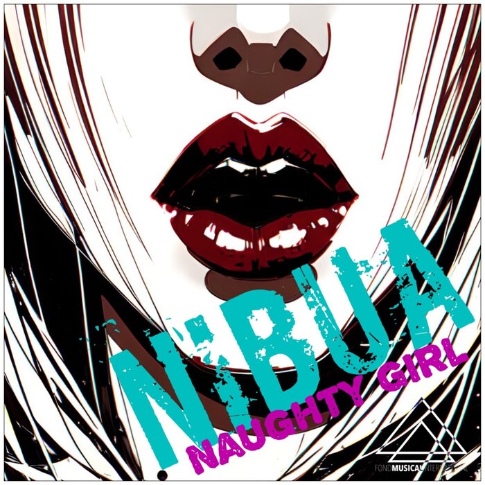 Naughty Girl by Nibua feat Willy Real on MP3, WAV, FLAC, AIFF & ALAC at ...