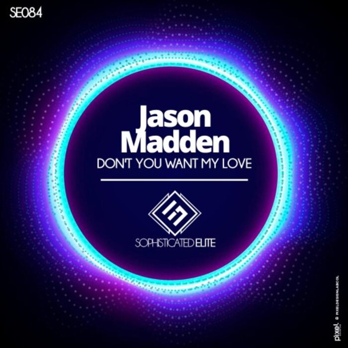 Don t You Want My Love (Clubmix) by Jason Madden on MP3, WAV, FLAC ...