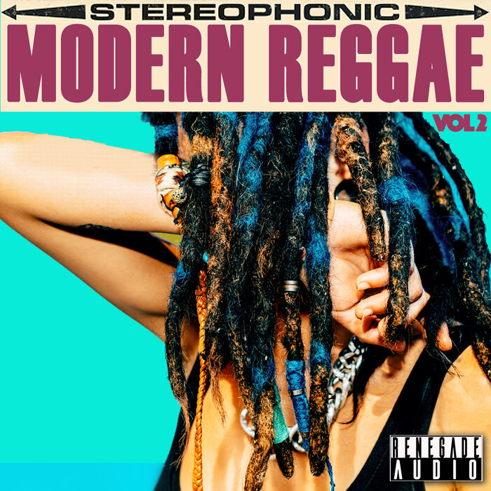 Renegade Audio: Modern Reggae Vol 2 (Sample Pack WAV) at Juno Download